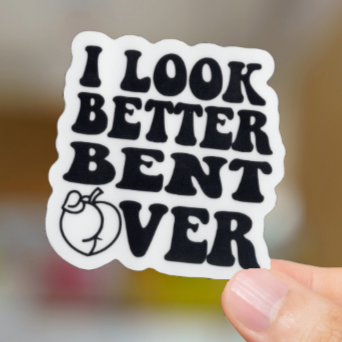 Durable, vinyl, die-cut, Look Better Bent Over Sticker – Ollie's